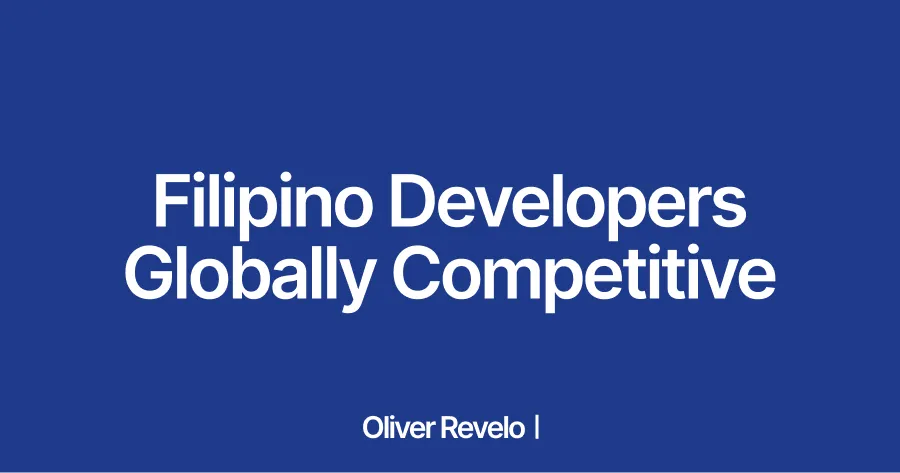 Why Filipino Web Developers Are Competitive | Oliver Revelo