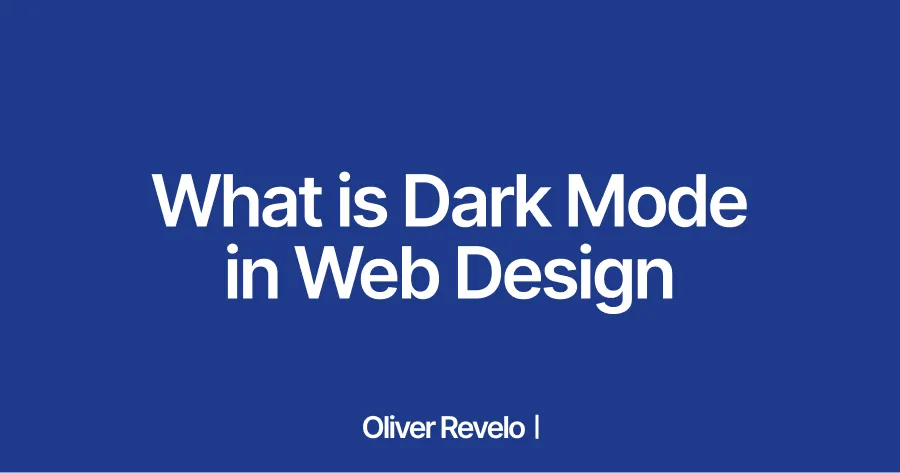 What is "Dark Mode" in Web Design? (Benefits & Best Practices) | Oliver ...